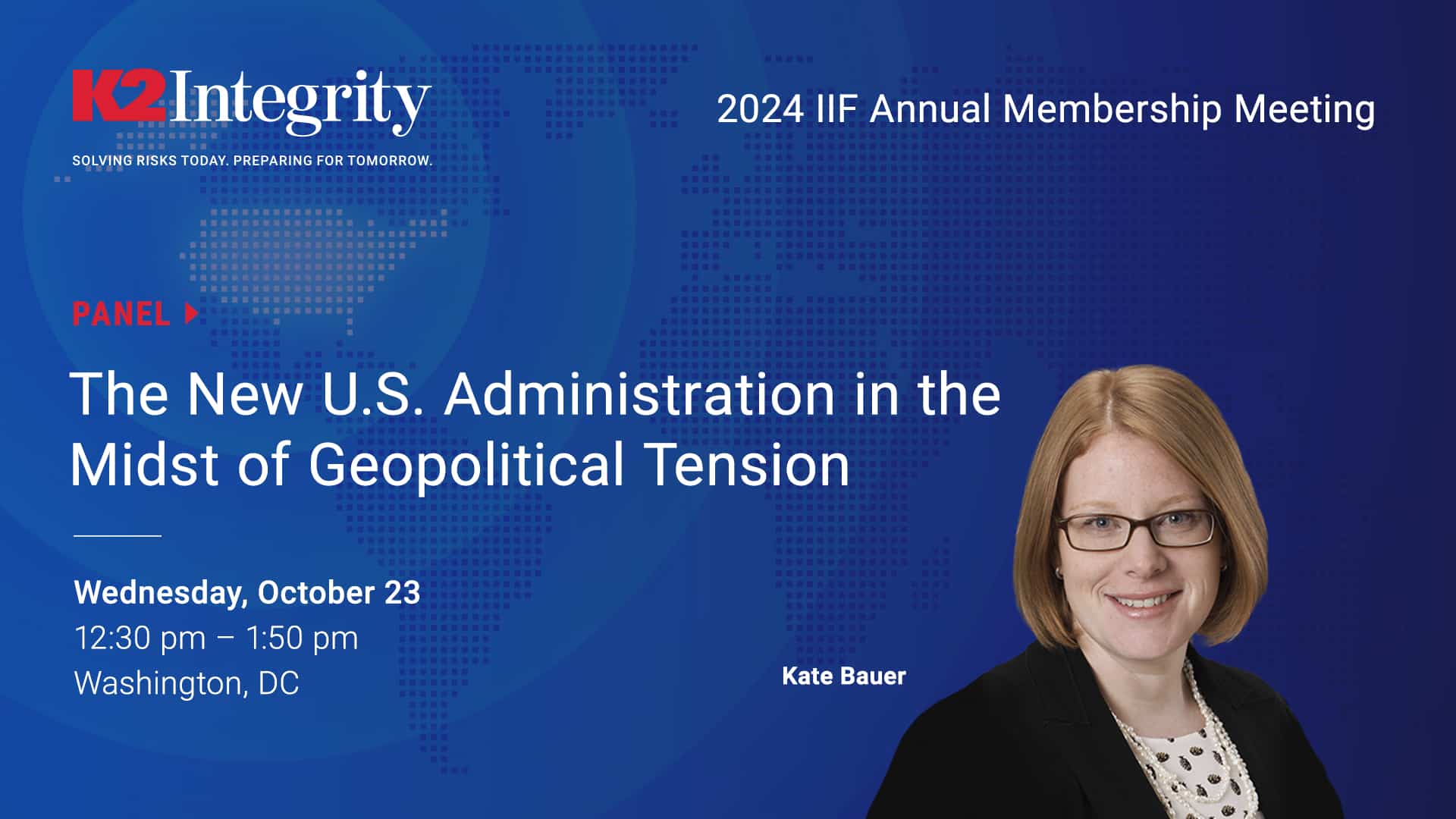 Kate Bauer To Speak At 2024 IIF Annual Membership Meeting - K2 Integrity