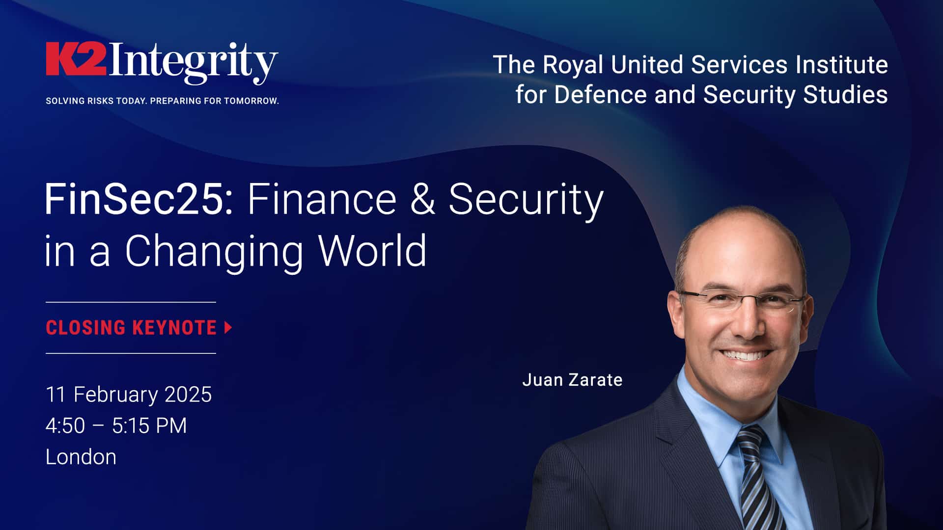 Juan Zarate To Deliver Closing Keynote At FinSec25: Finance & Security In A Changing World - K2 ...