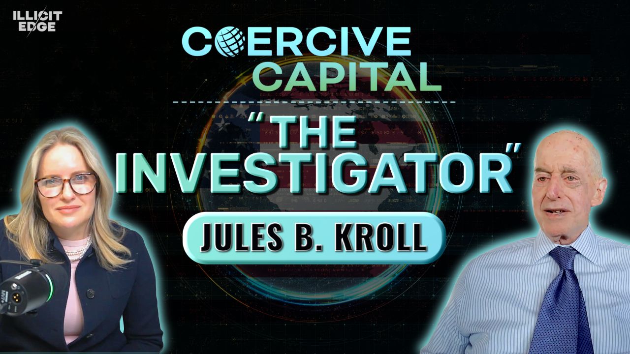 Coercive Capital With Elaine Dezenski: Jules Kroll On Building The ...